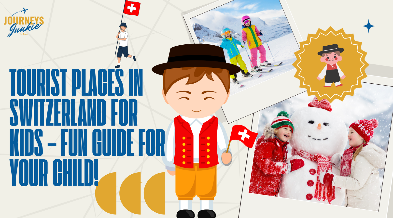 Tourist Places in Switzerland for Kids - Fun Guide for Your Child ...